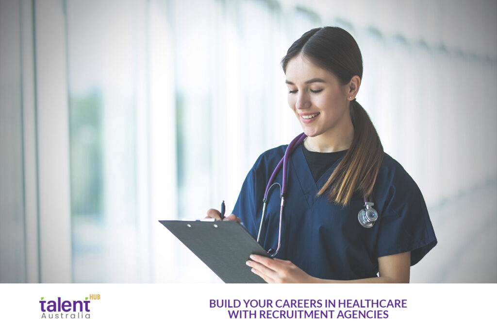 Build Your Careers in Healthcare with Recruitment Agencies
