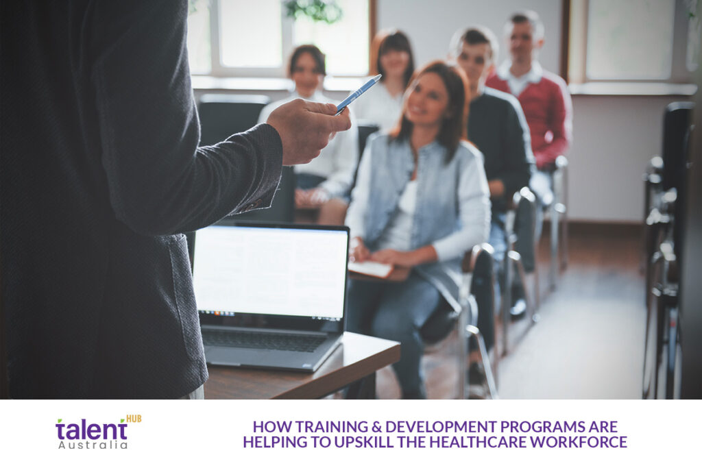 How training & development programs are helping to upskill the ...