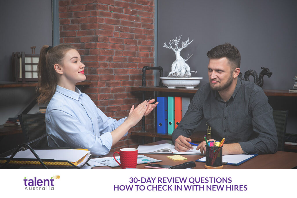 30-Day Review Questions: How to Check in With New Hires - Talent Hub ...